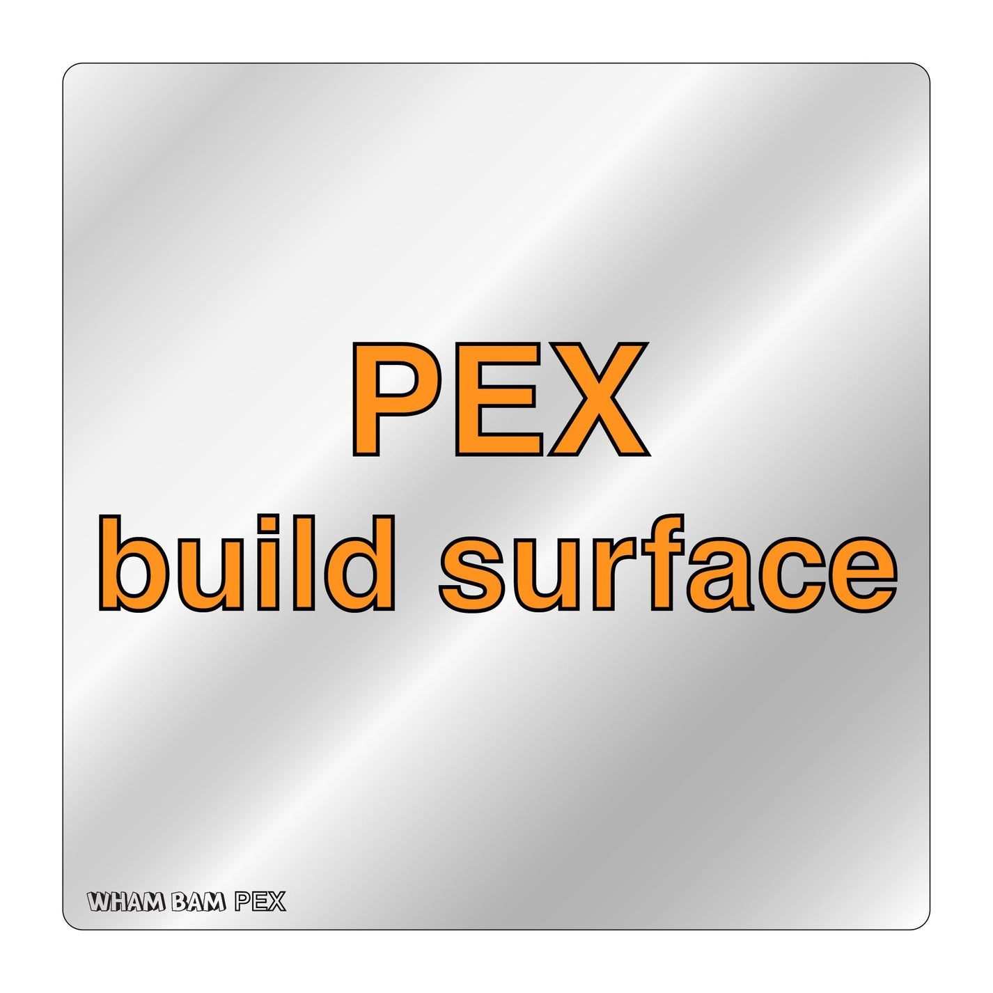PEX Build Surface - 258 x 258 - Bambu Lab X1, X1 Carbon (or X1C), X1E ...